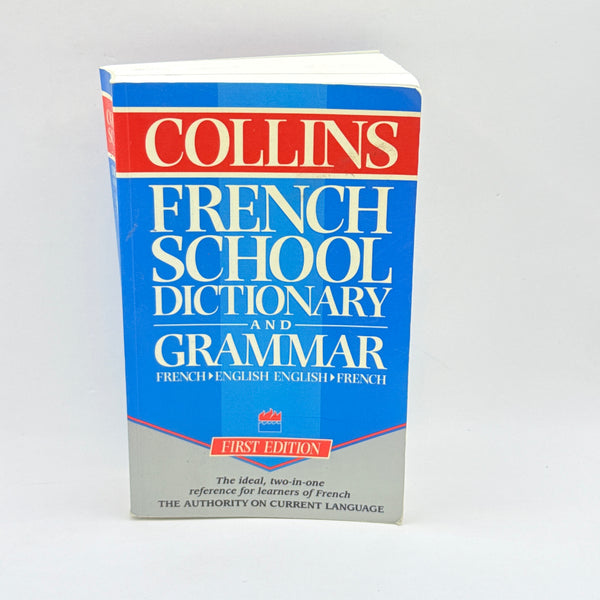 Collins French School Dictionary and Grammar by Collins – The Value ...