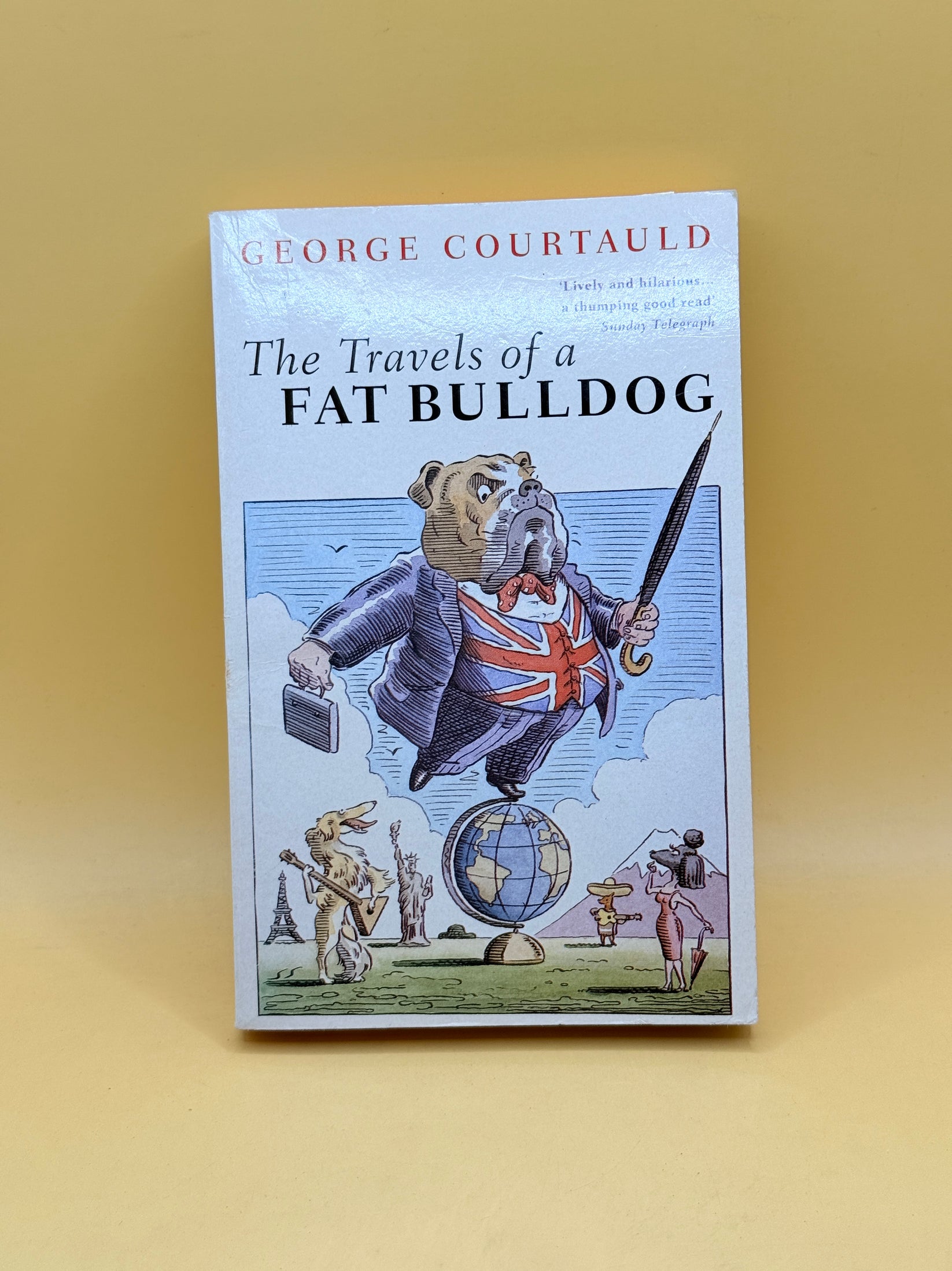 The Travels of a Fat Bulldog by George Courtauld – The Value Junction