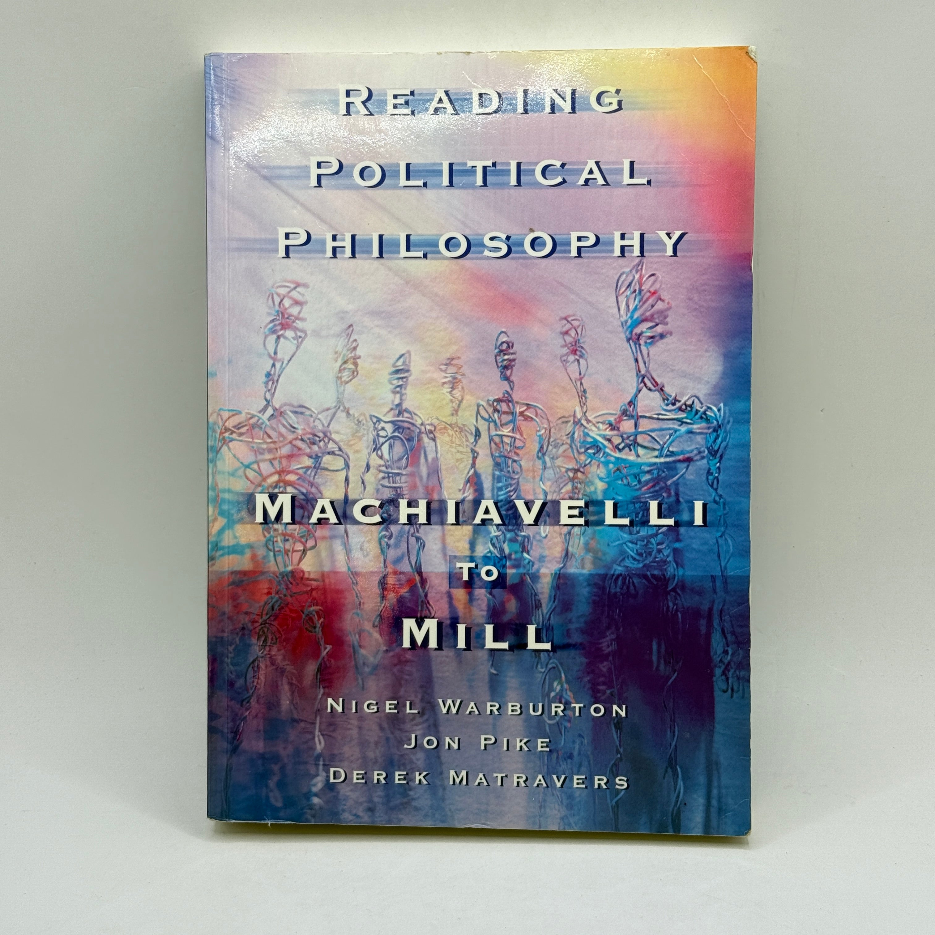 Reading Political Philosophy: Machiavelli to Mill – The Value Junction