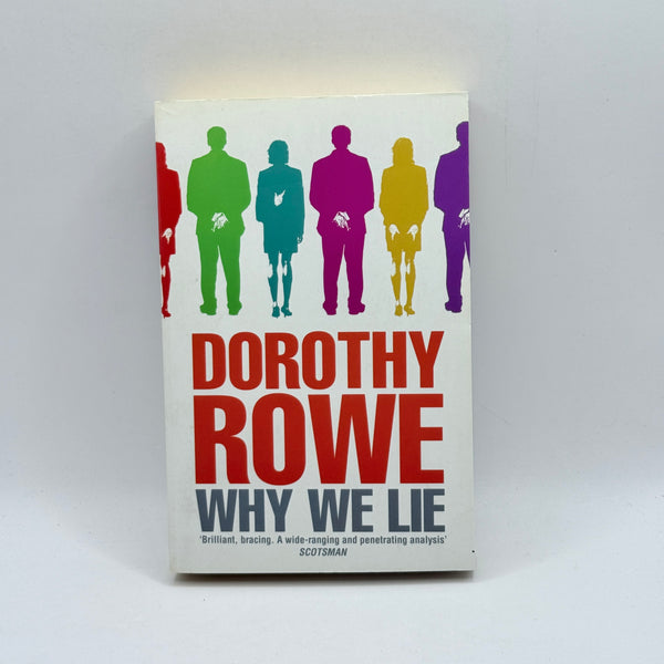 Why We Lie by Dorothy Rowe – The Value Junction